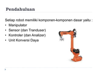 KOMPONEN DASAR ROBOT.pptx