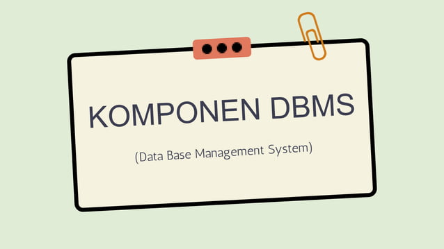 Komponen DBMS Pengantar TIF Amanda Mahendra.pptx