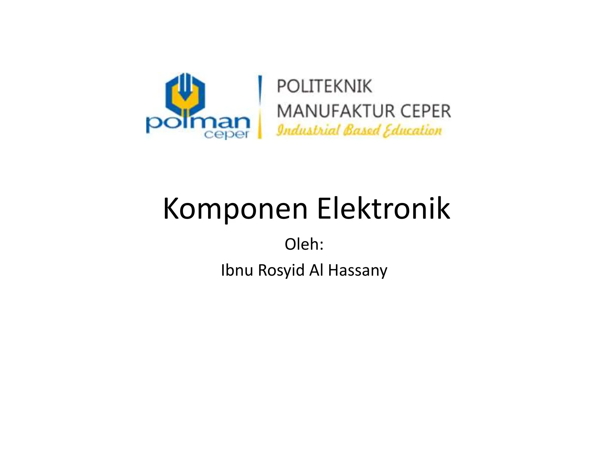 Komponen Komponen Elektronik Dasarr .pdf