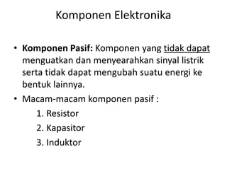 Komponen elektronika | PPTX