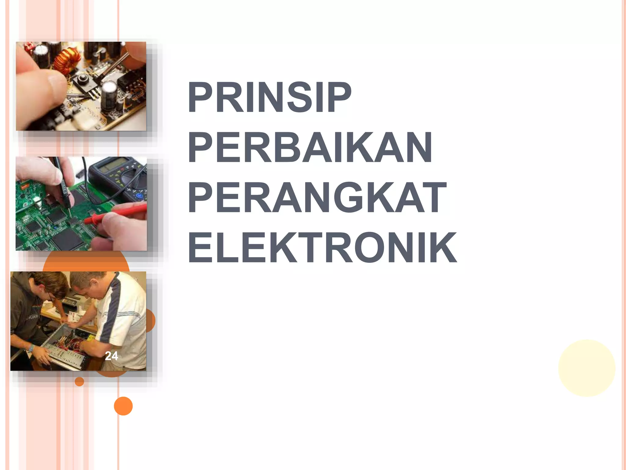 Komponen elektronika dan kerusakan rangkaian (2 juli 2020) | PPTX