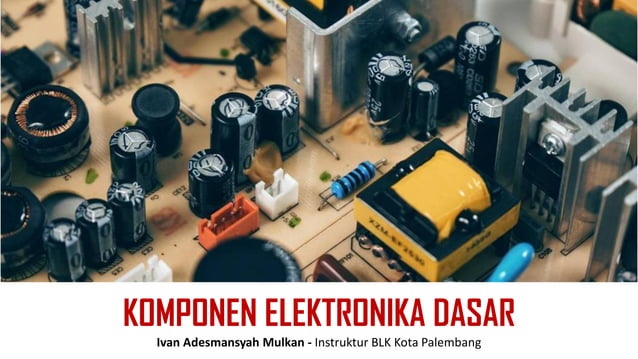 Komponen elektronika dasar | PDF