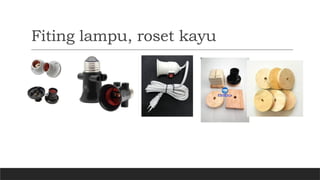 Komponen Instalasi Listrik, desain instalasi listrik.pptx