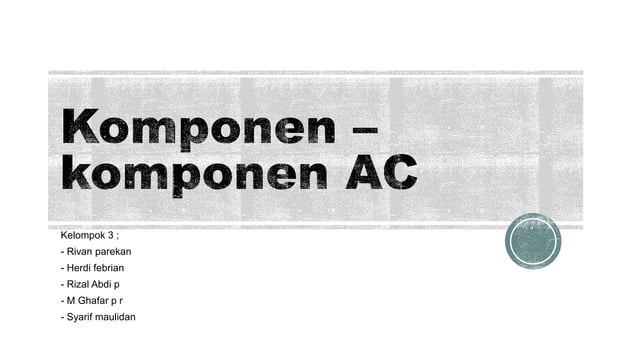 Komponen – komponen AC.pptx