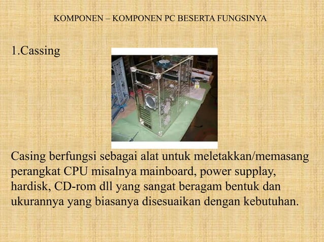 KOMPONEN KOMPONEN PC BESERTA FUNGSINYA.pptx