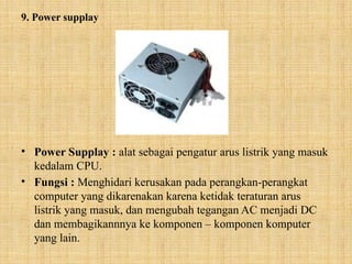 KOMPONEN KOMPONEN PC BESERTA FUNGSINYA.pptx