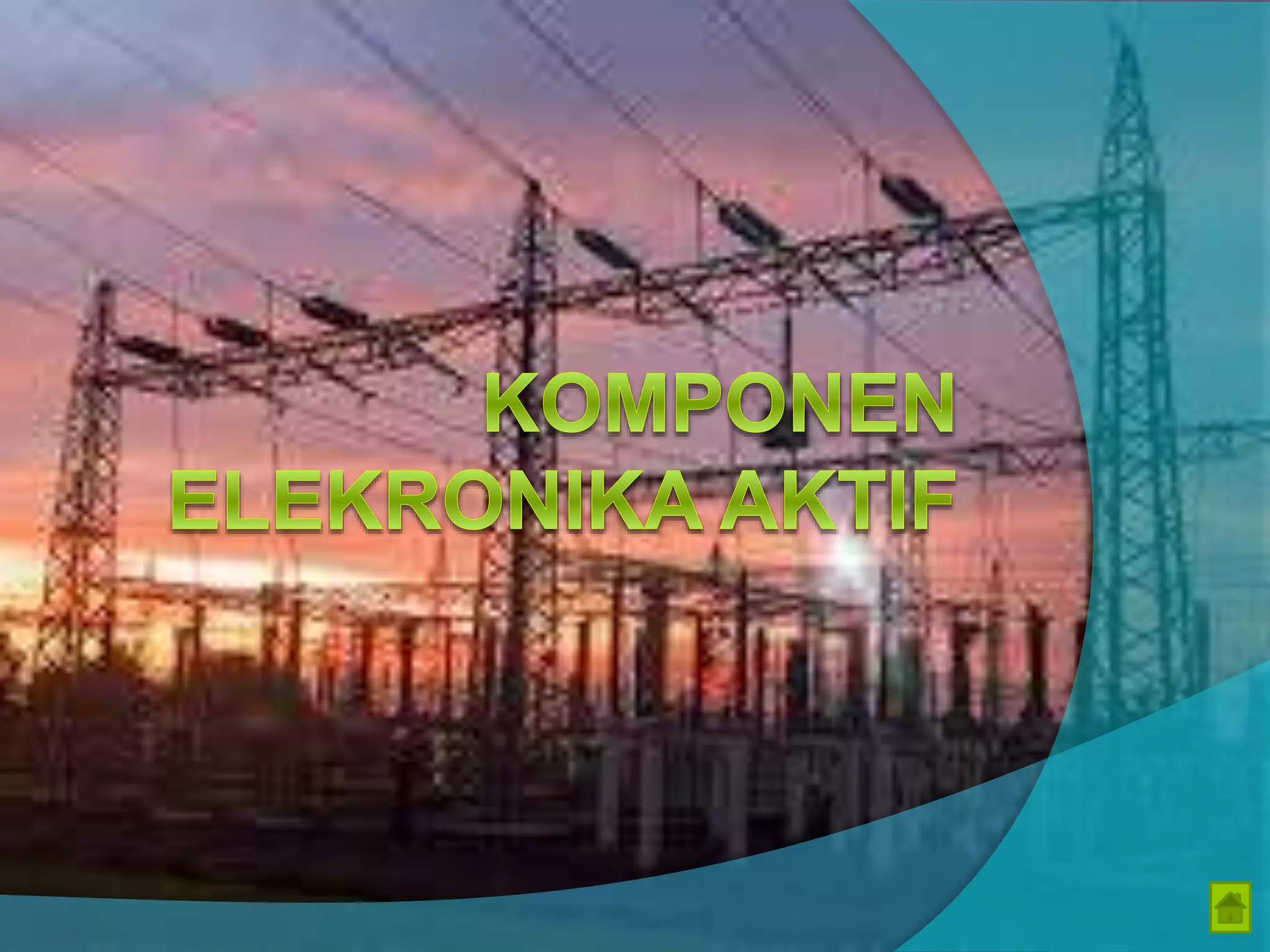Komponen listrik aktif & pasif | PPTX