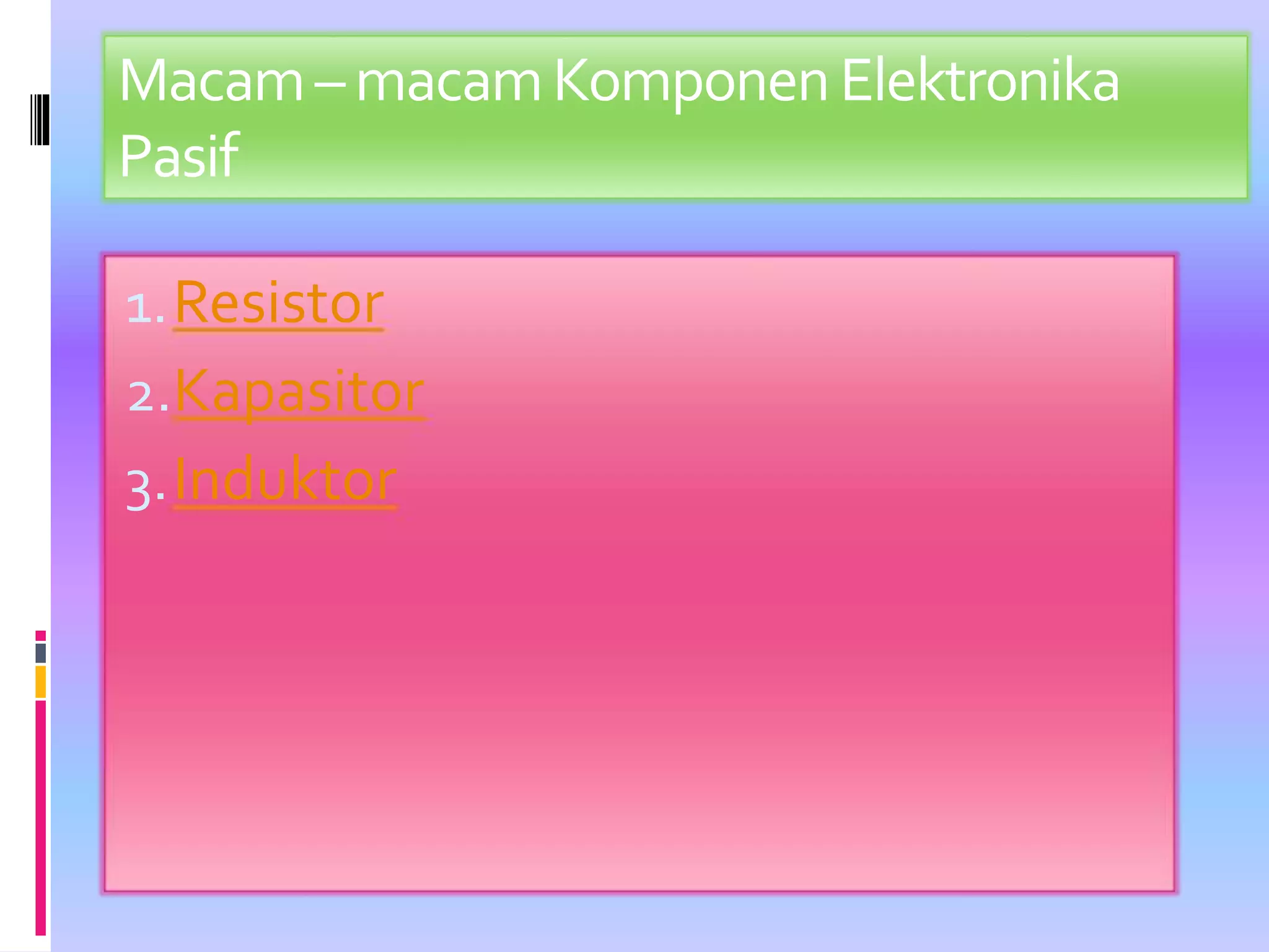 Komponen listrik aktif & pasif | PPTX