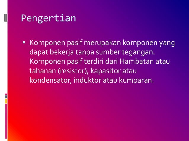 Komponen listrik aktif & pasif | PPTX