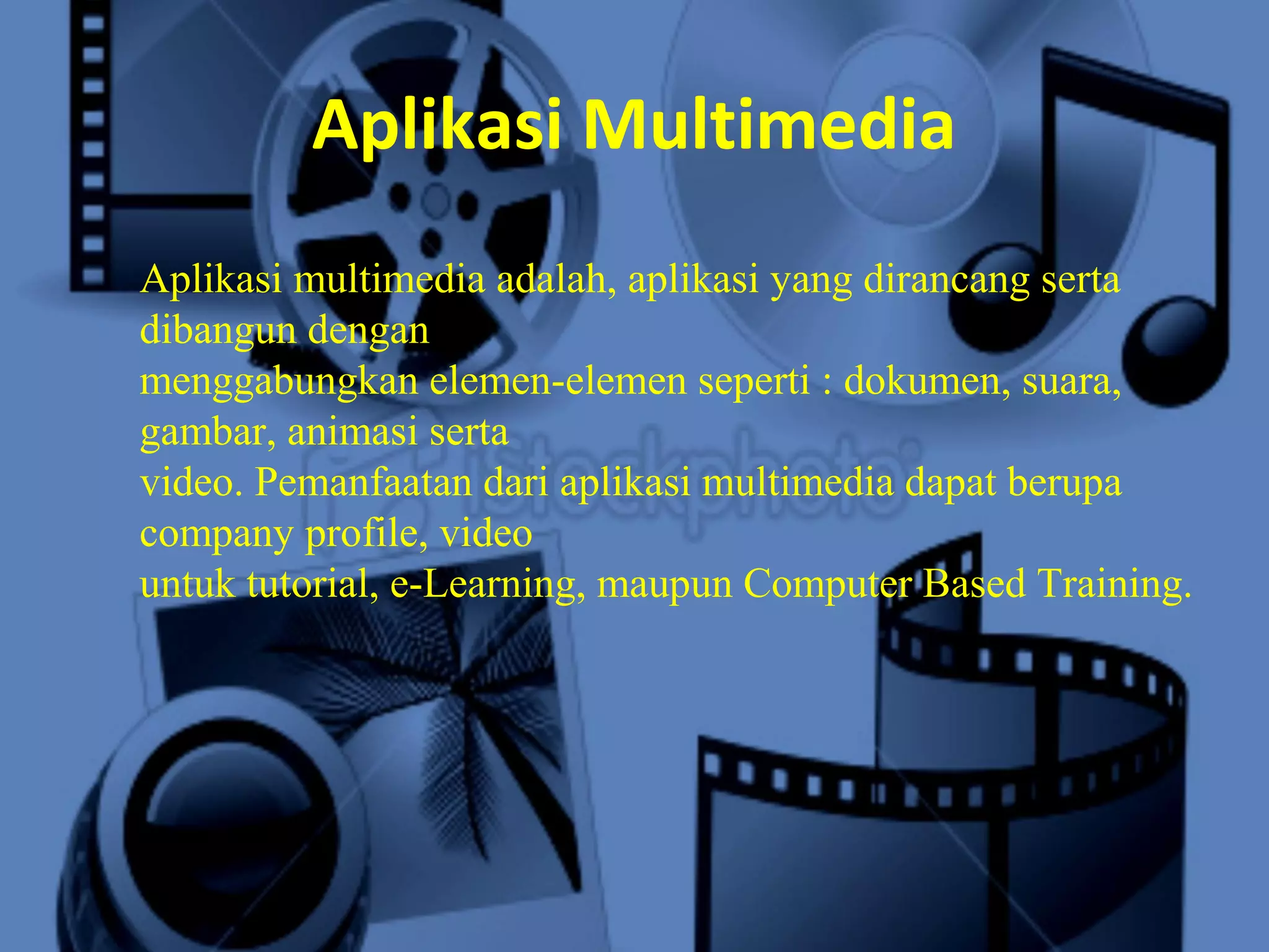 Komponen dan Aplikasi Multimedia | PPT