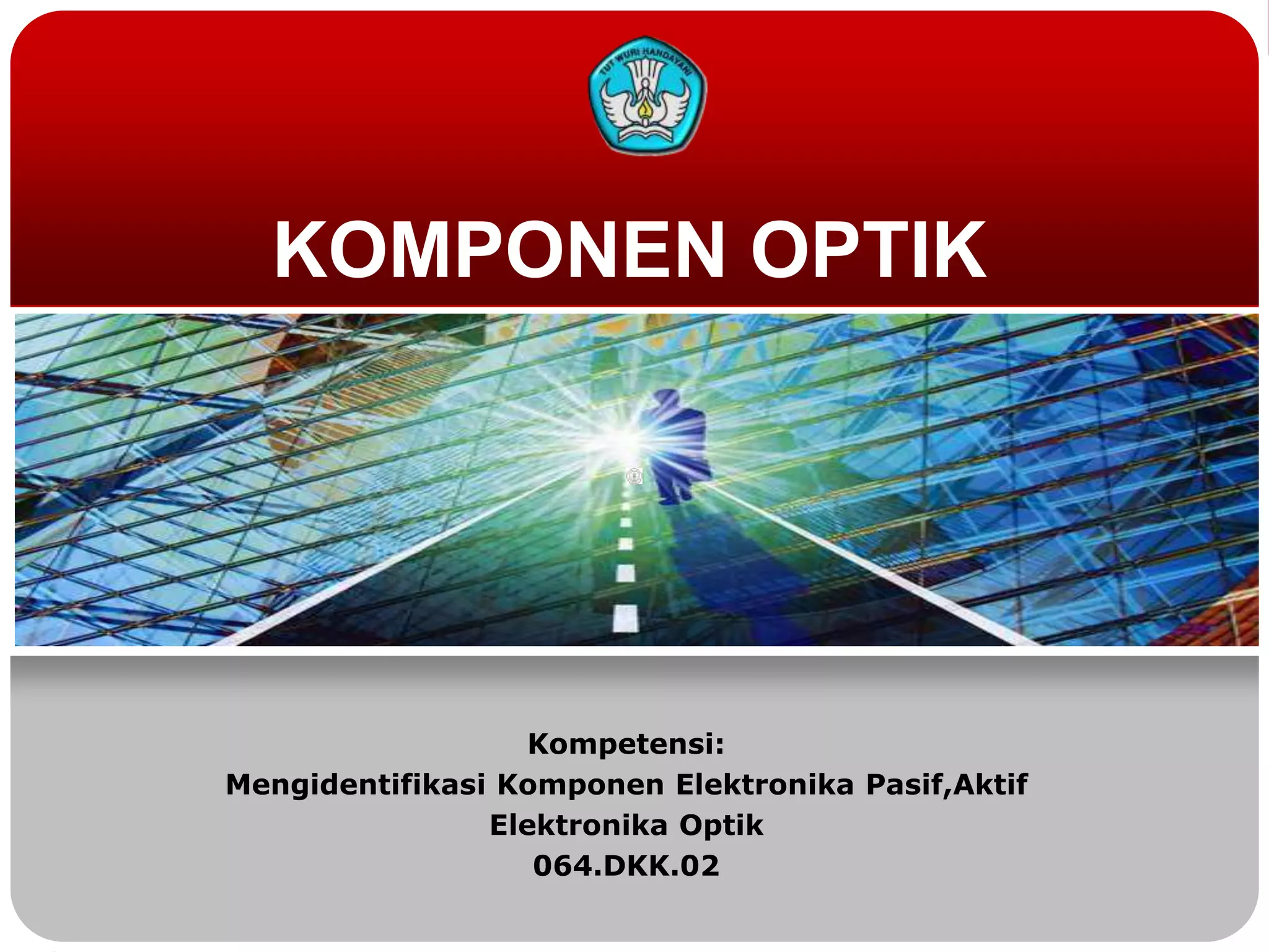 Komponen optik | PPTX