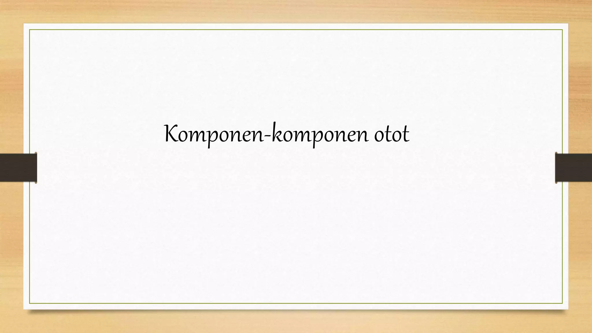Komponen otot | PPTX