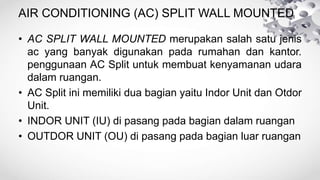 Komponen pada Outdor Air Conditioning (AC) Split Non Inverter | PPTX