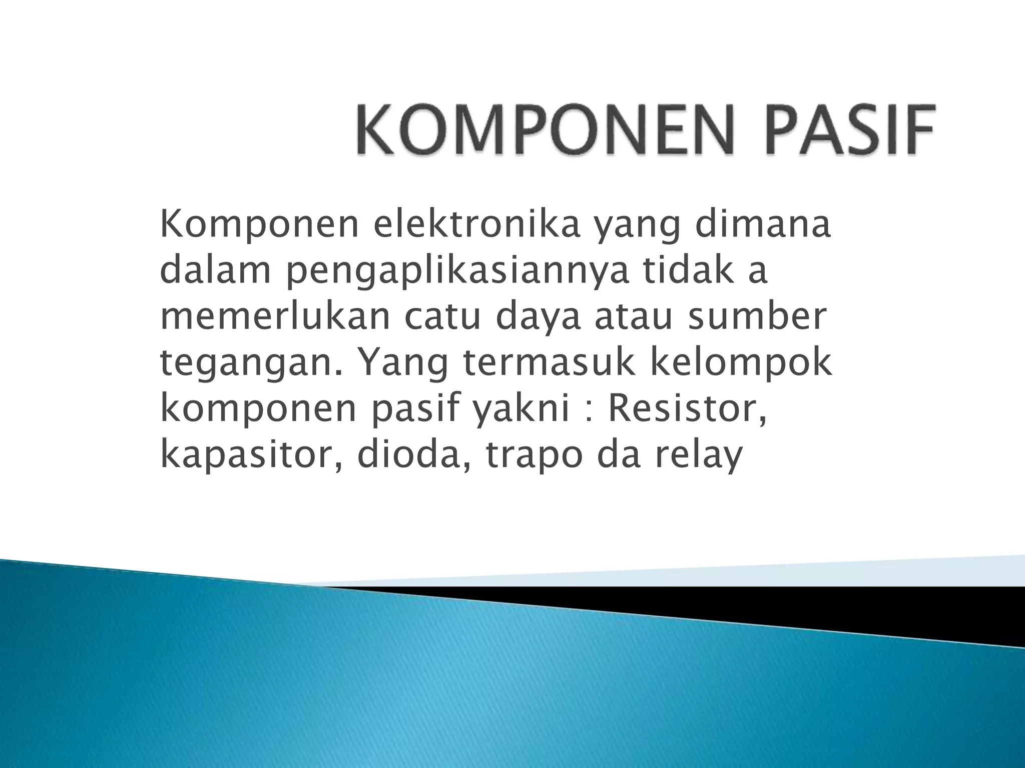 Komponen pasif | PPTX