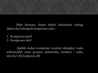 Komponen elektronika aktif dan pasif.pptx
