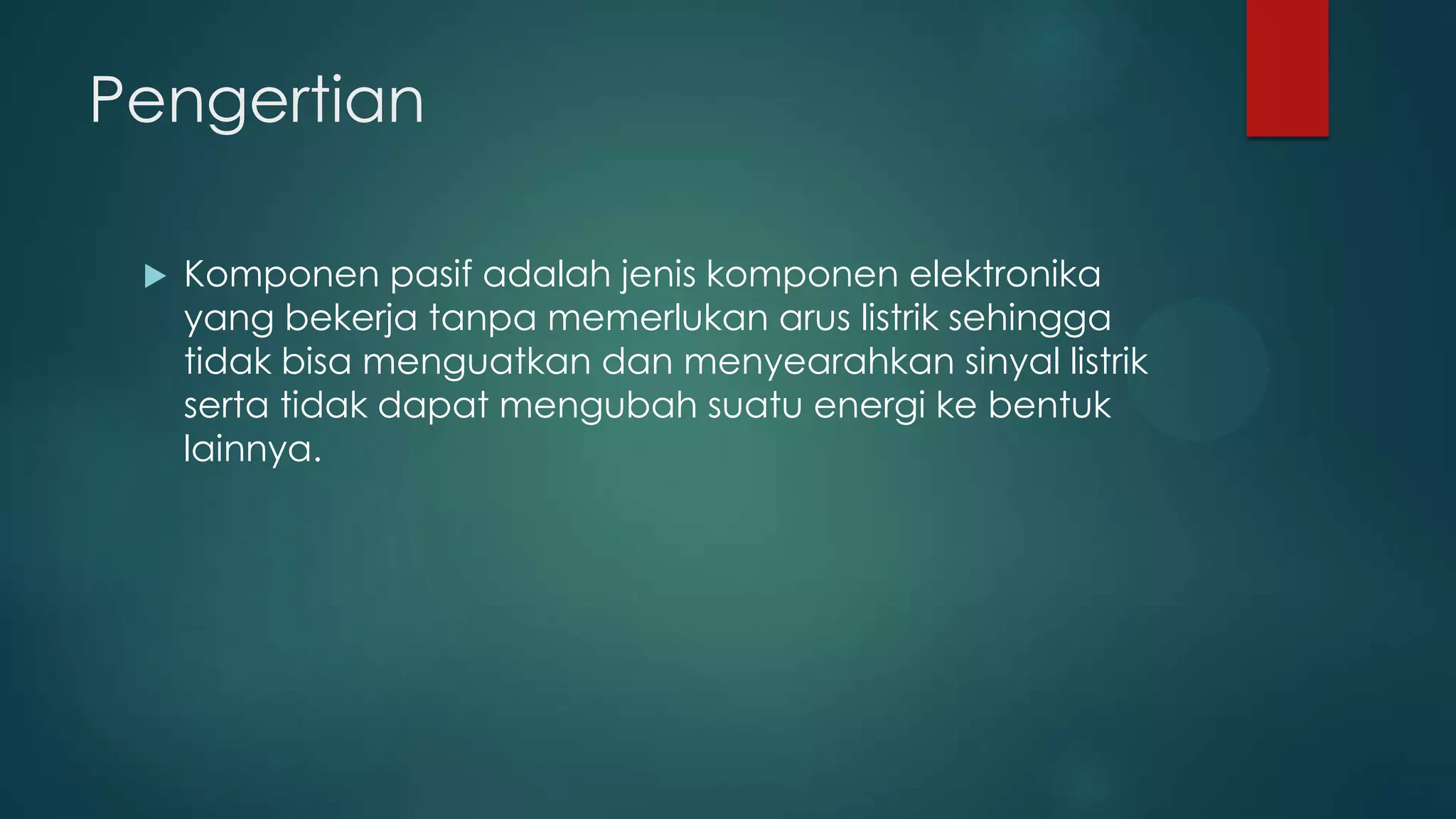Komponen pasif elektronika | PPTX