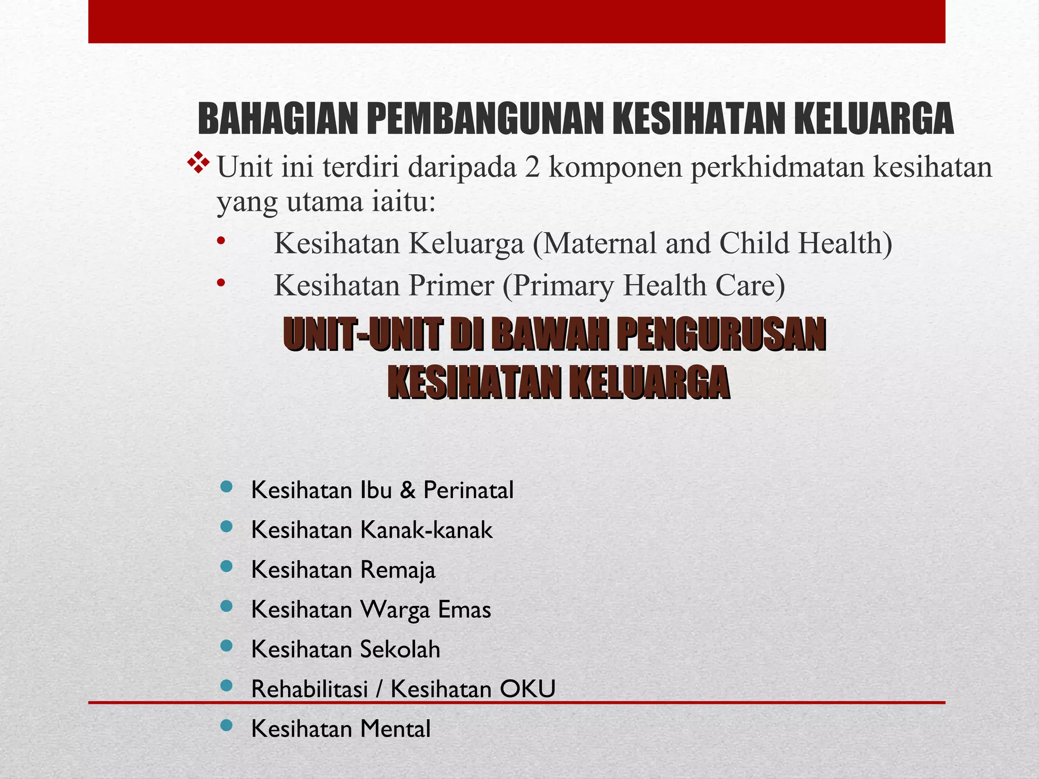 KOMPONEN PERKHIDMATAN KESIHATAN KELUARGA | PPT