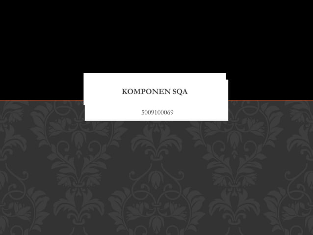 Komponen sqa | PPT