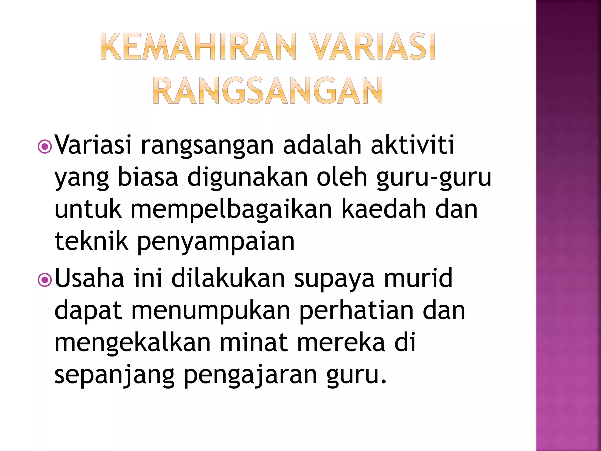 KOMPONEN VARIASI RANGSANGAN - Copy.pptx