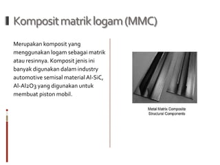 Komposit matrik logam | PPTX