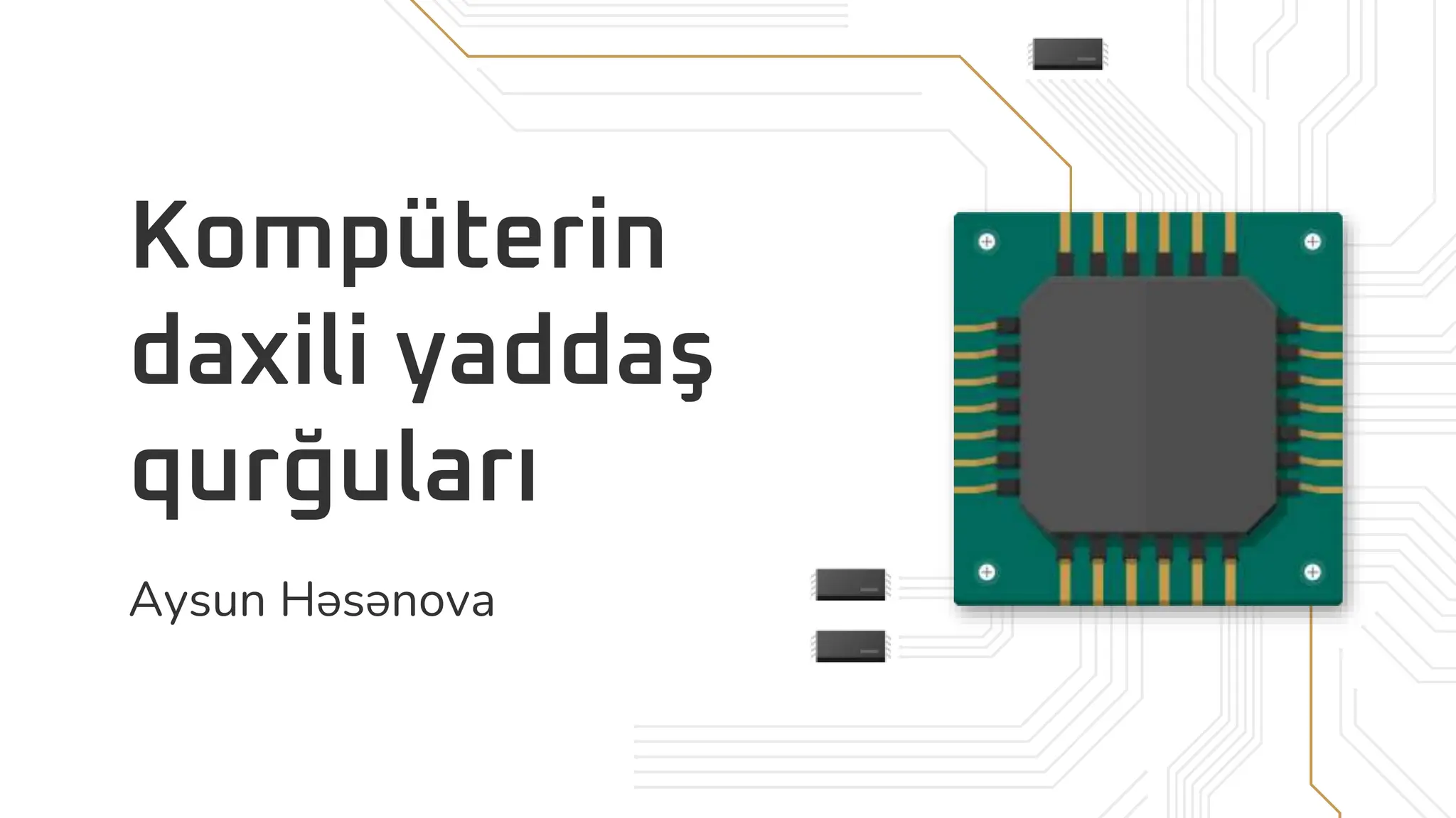Kompüterin daxili yaddaş qurğuları-Aysun Həsənova.pptx