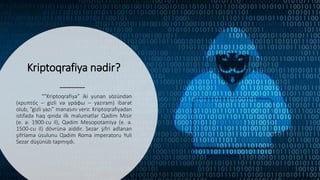 Kriptoqrafiyanın əsas anlayışları | PPTX