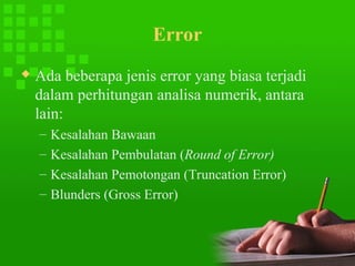 KOMPUTASI metode numerik kesalahan/error.ppt