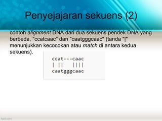 Komputasi dalam bidang biologi (bioinformatika) | PPTX