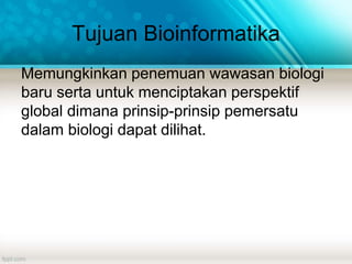 Komputasi dalam bidang biologi (bioinformatika) | PPTX