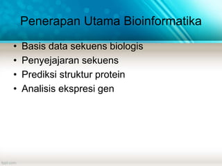 Komputasi dalam bidang biologi (bioinformatika) | PPTX