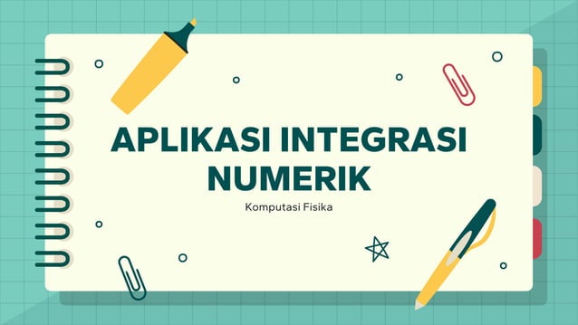 KOMPUTASI FISIKA_INTEGRASI NUMERIK.pptx