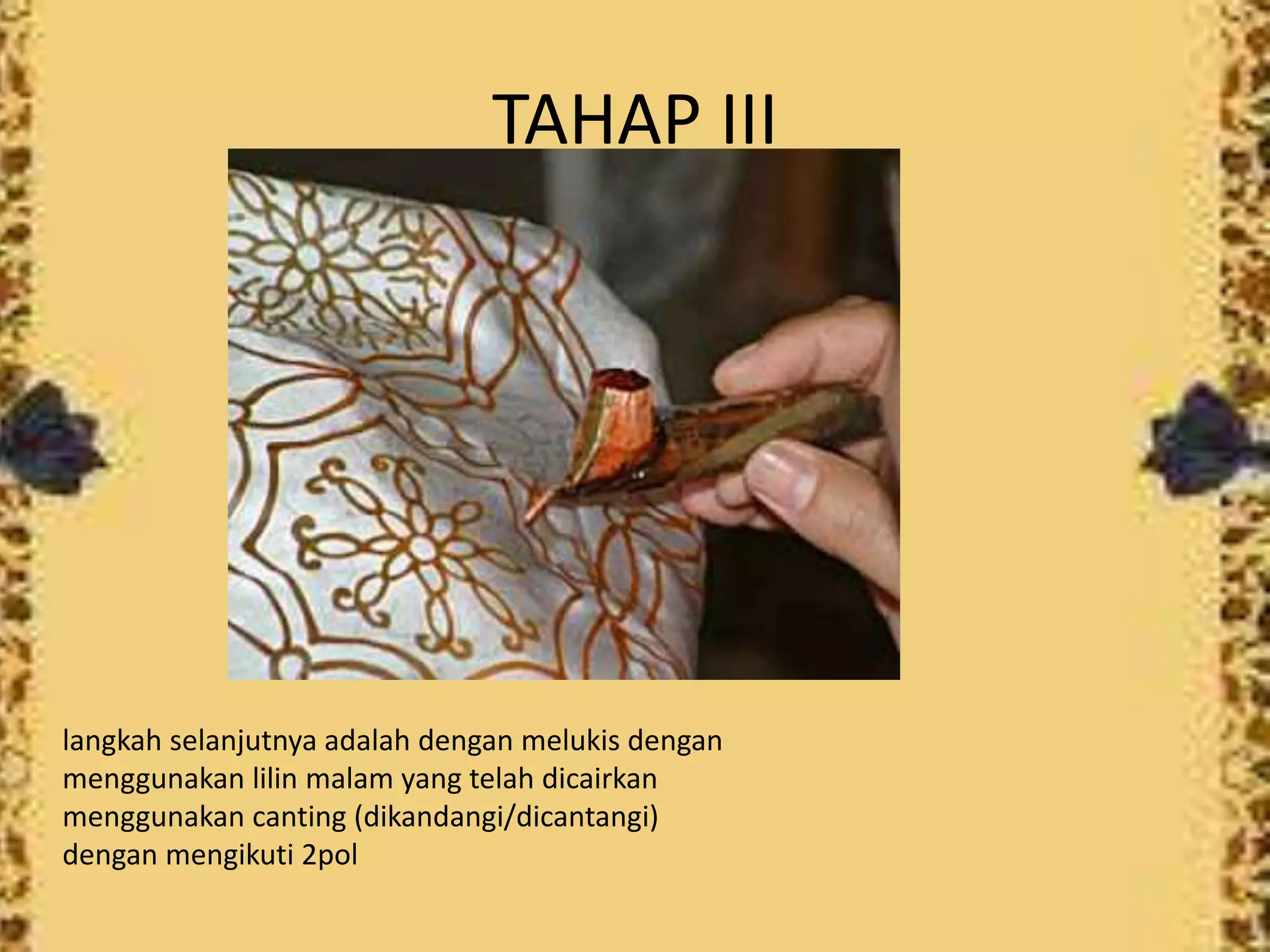 Tutorial Teknik Membatik | PPTX