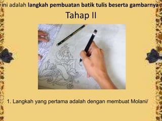 Tutorial Teknik Membatik | PPTX