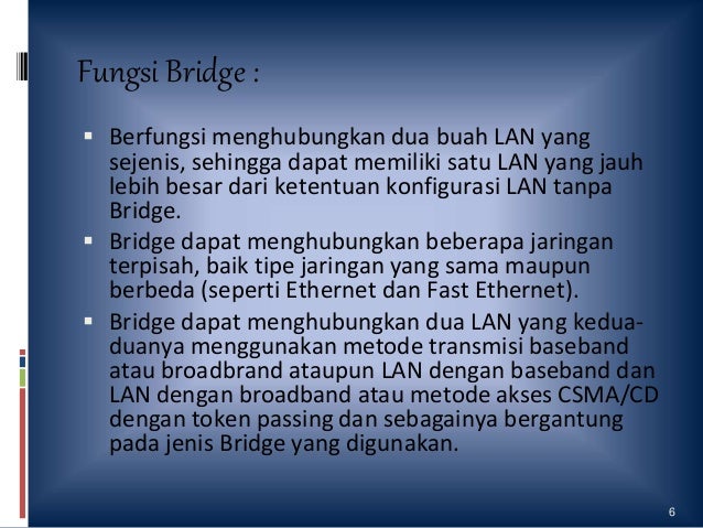 Pengertian Bridge Dan Fungsinya Secara Lengkap – MIIKME