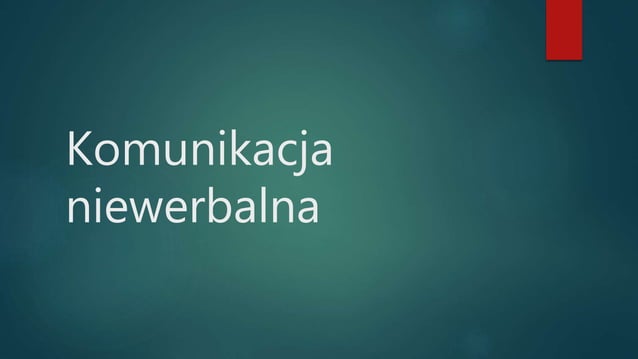 Komunikacja niewerbalna | PPTX
