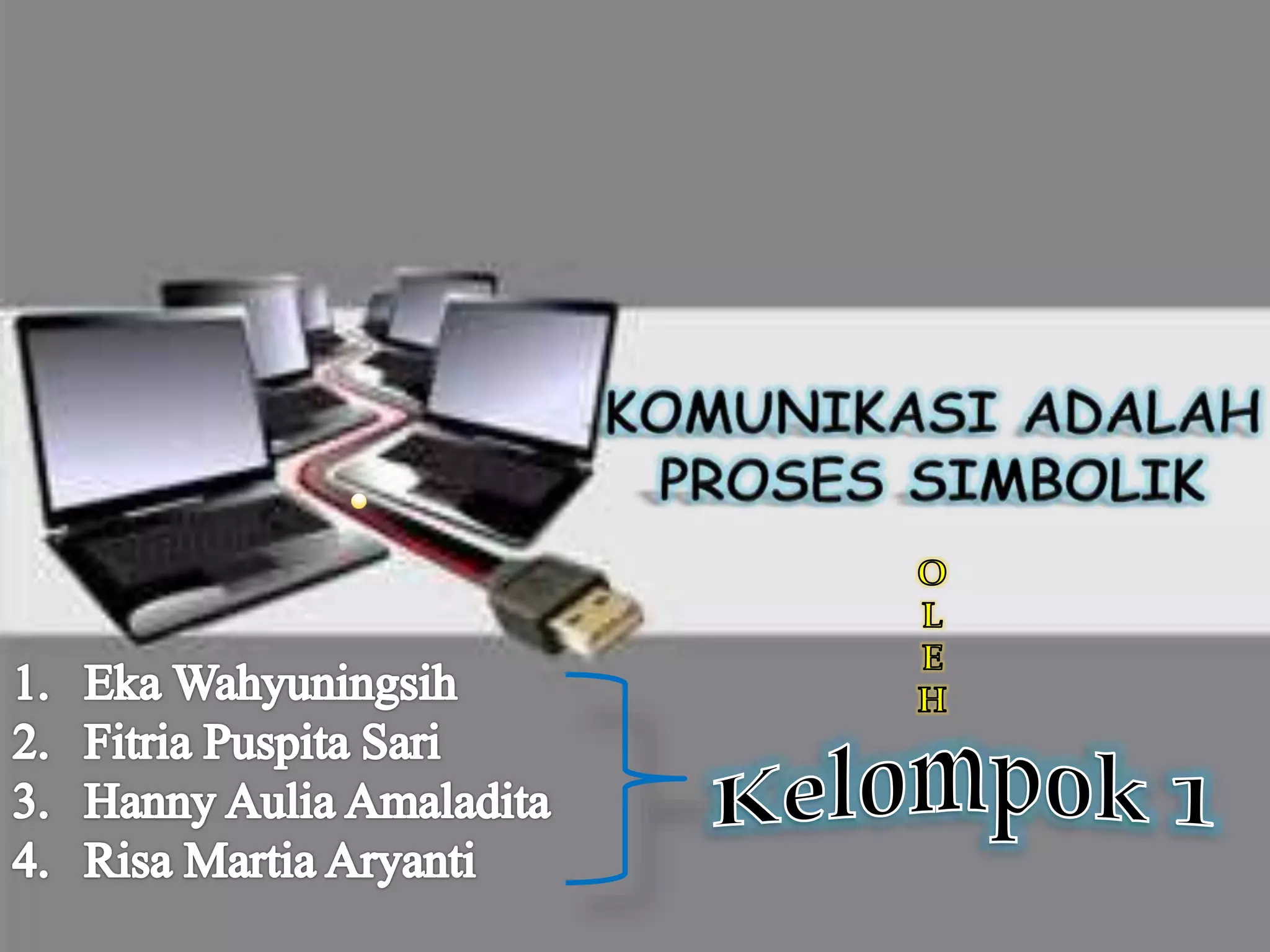 Komunikasi adalah proses simbolik | PPTX