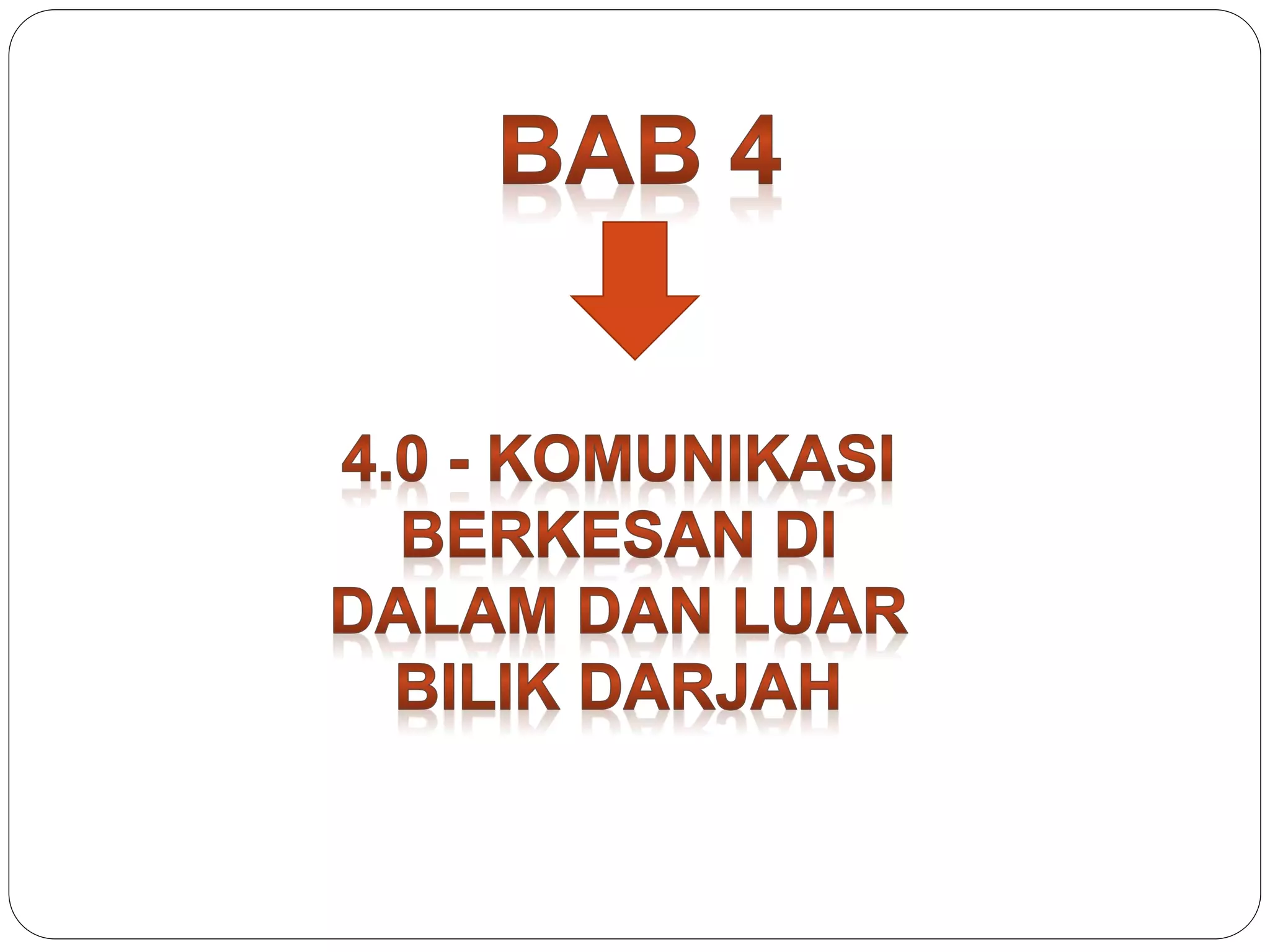 Komunikasi berkesan di dalam dan luar bilik darjah | PPTX