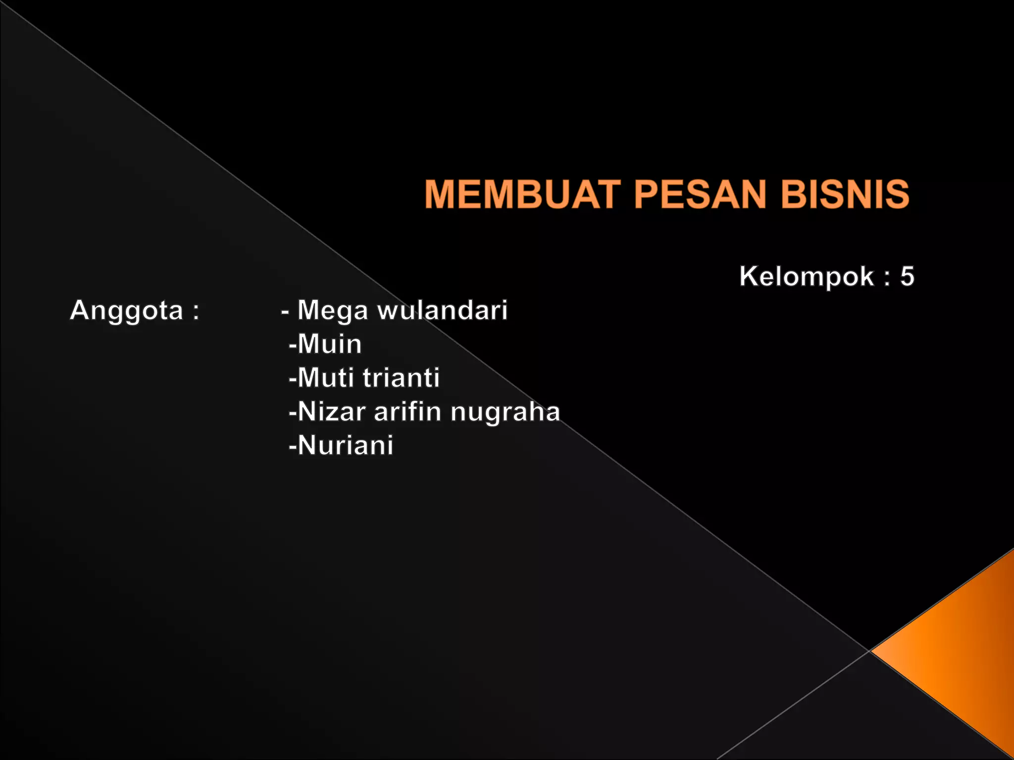 Komunikasi bisni membuat pesan bisnis | PPT