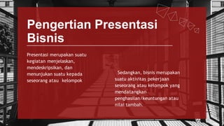 Komunikasi Bisnis-Presentasi Bisnis.pptx