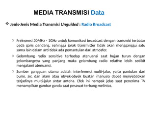 Komunikasi Data 04 - (Media Transmisi) mempelajari secara detile | PPTX
