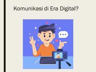 Komunikasi era digital | PDF
