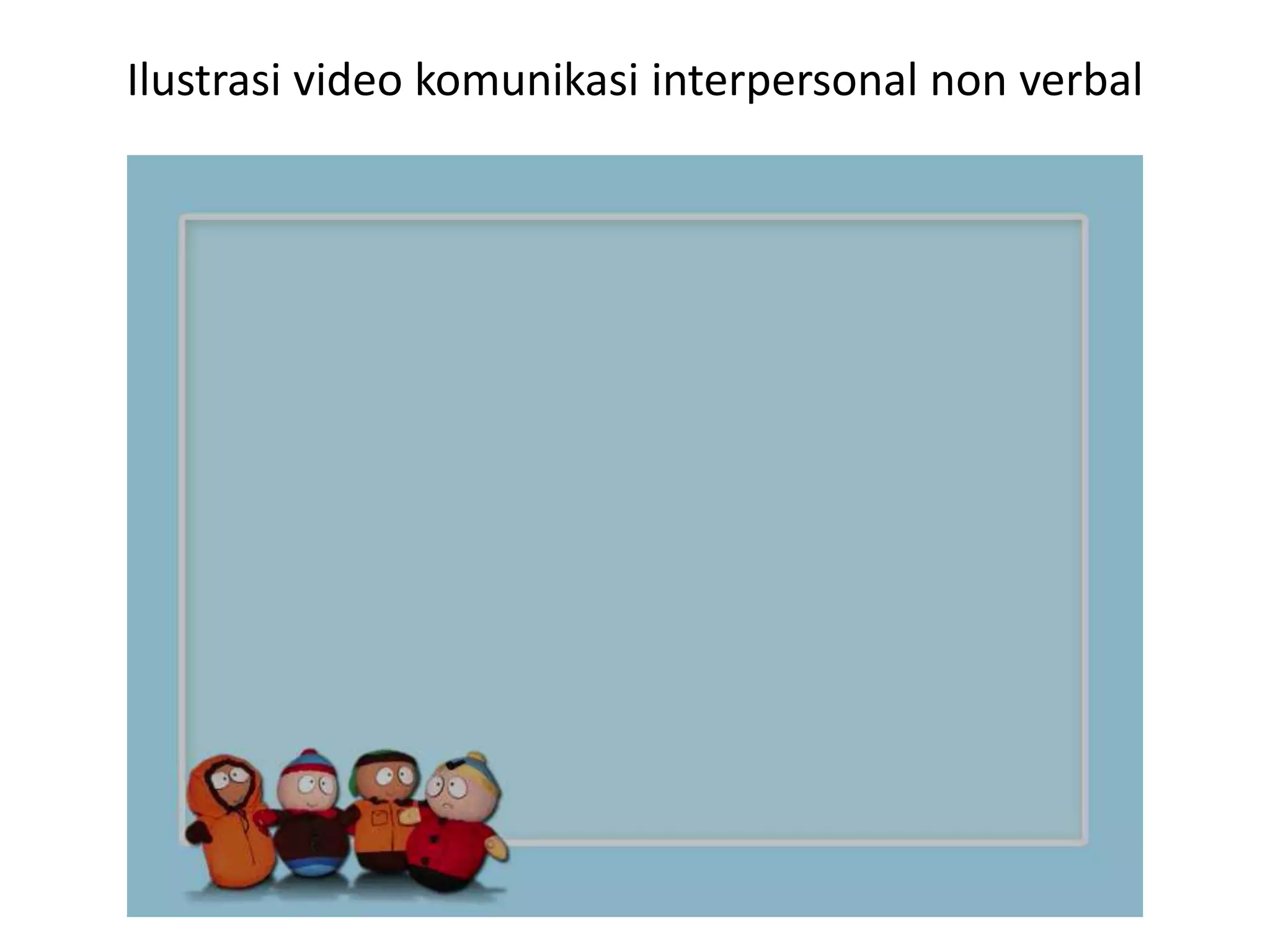 Komunikasi inter personal -ppt- | PPTX