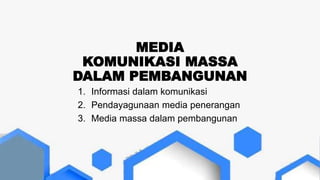 Komunikasi (media massa dalam pembangunan) | PPTX