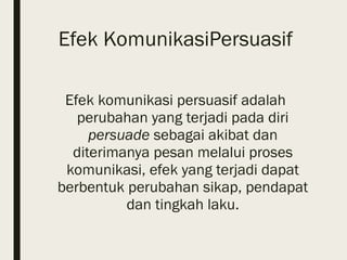 Komunikasi sangat penting dalam karier.komunikasi persuasif. | PPT