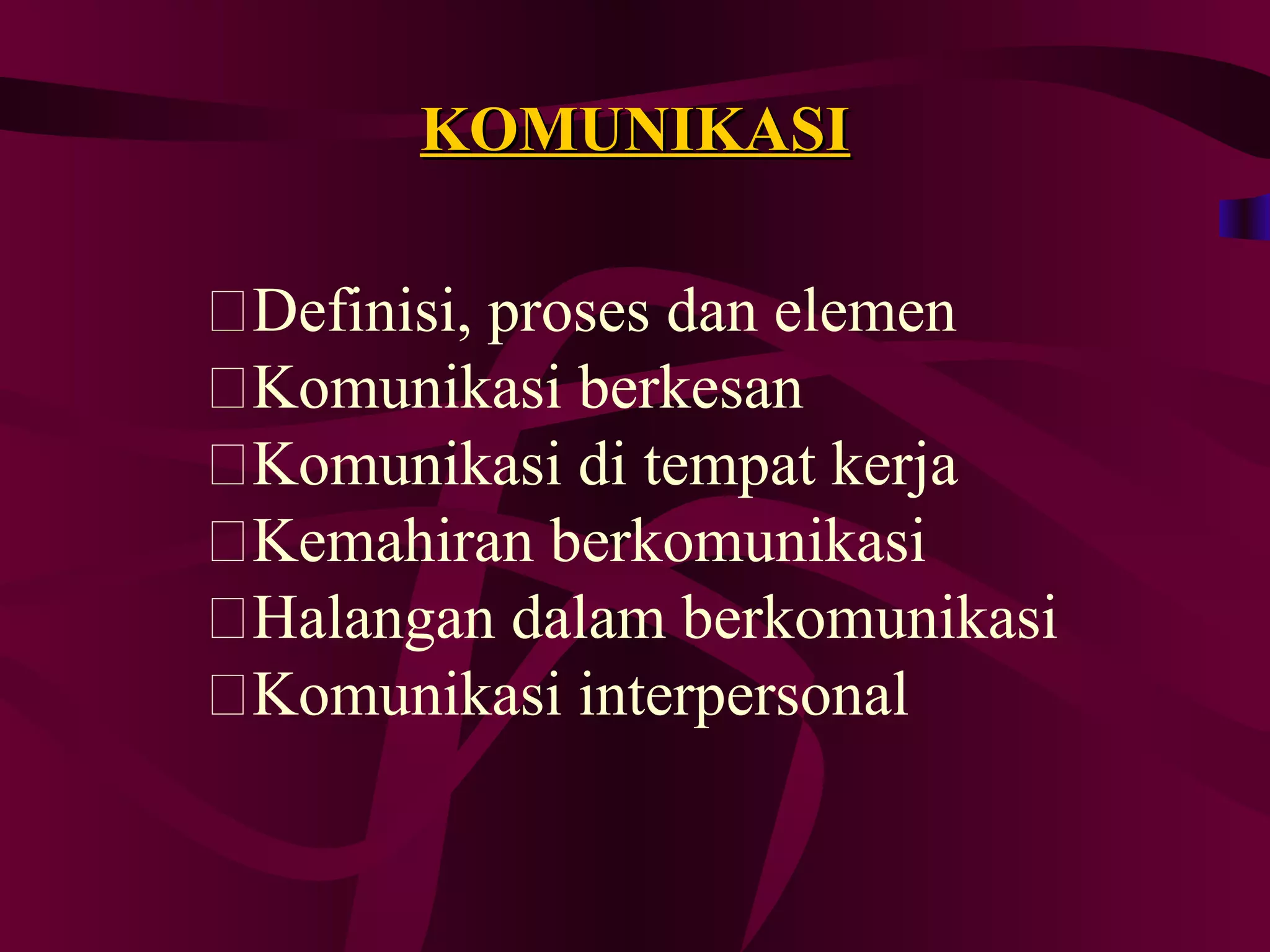 Komunikasi berkesan | PPT