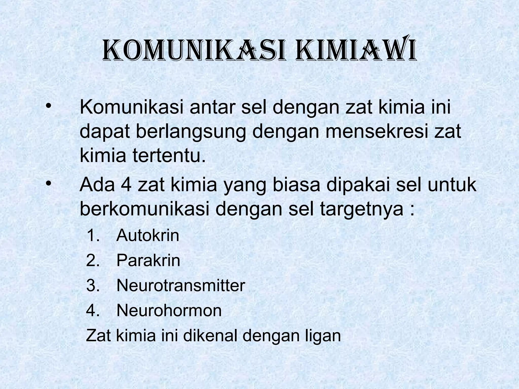 Komunikasi sel1 (modul sel dan genetika) | PPT