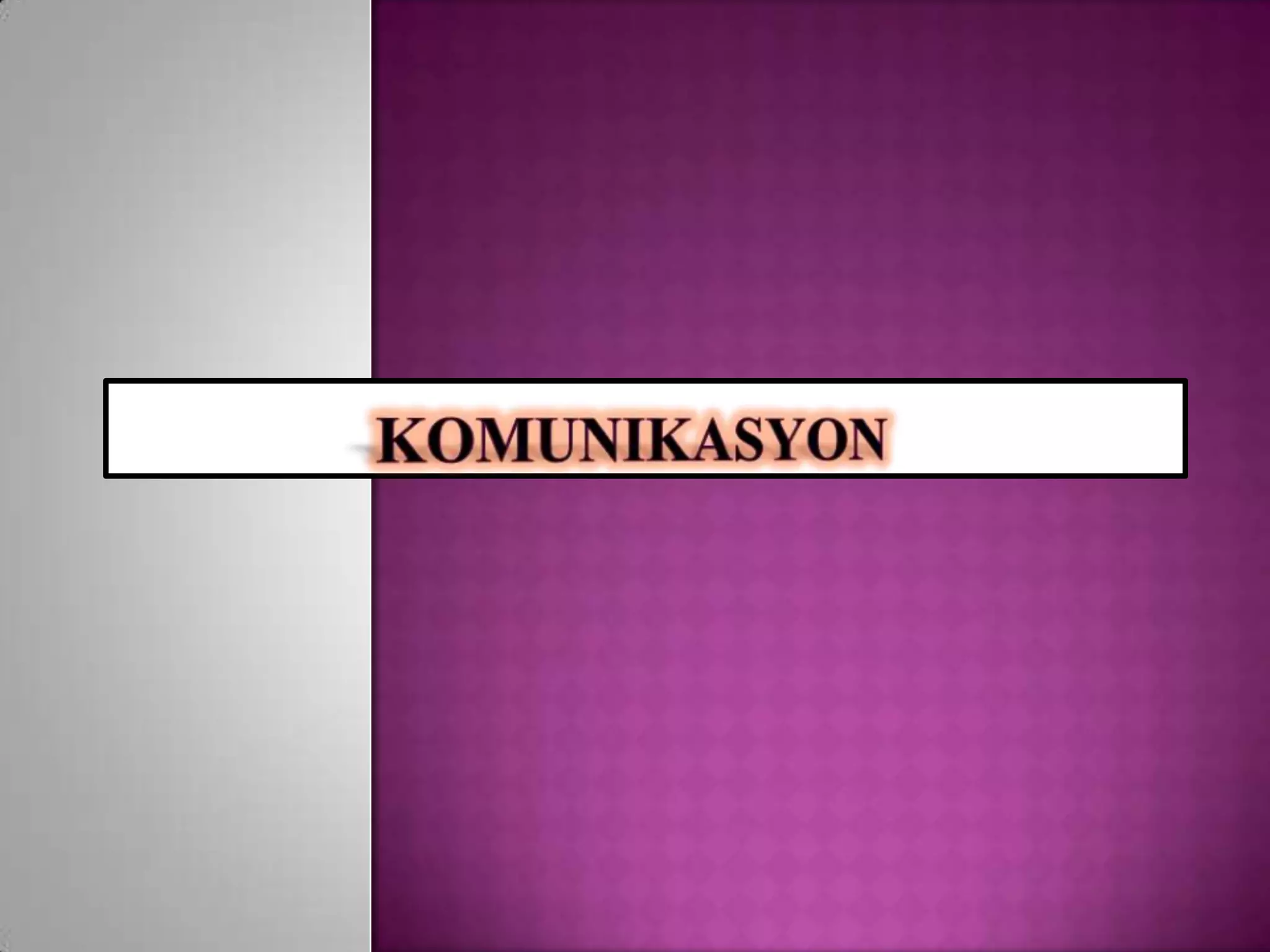 Komunikasyon | PPTX