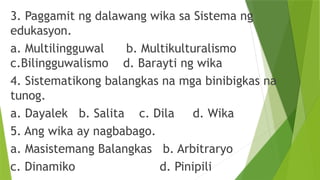 KOMUNIKASYON AT PANANALIKSIK SA WIKA AT KULTURANG PILIPINO August 1, 2024.pptx