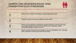 Komunisme, ciri-ciri komunisme, dan interkasinya | PPT