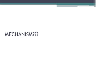 fundementals of mechanism and its uses for studnets | PPTX